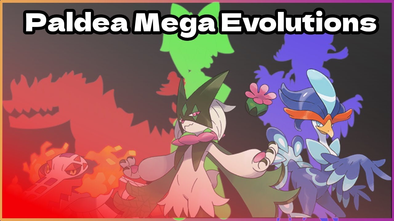 🍃🔥💦Giving Paldea Starters Mega Evolutions 🍃🔥💦 - YouTube