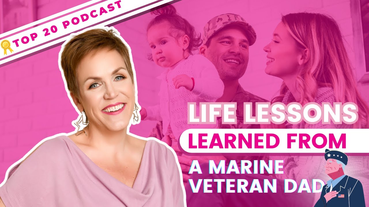 Life Lessons Learned from a Marine Veteran Father - YouTube
