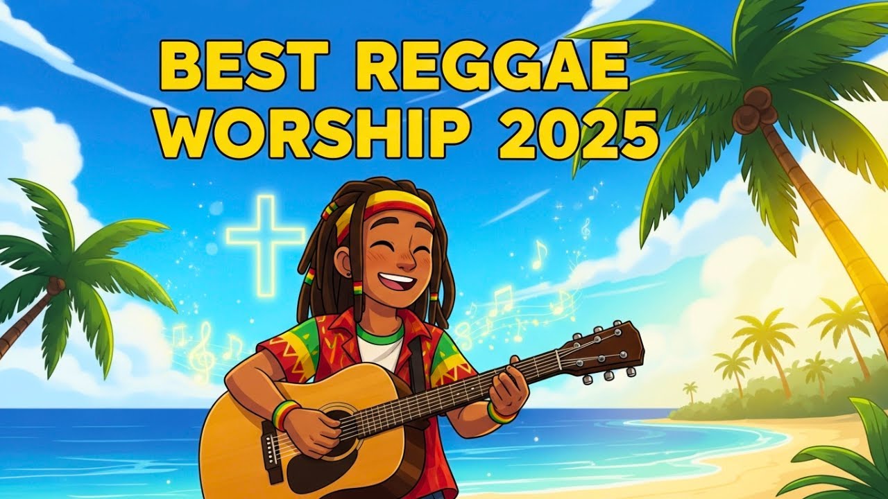 Top Reggae Worship Christian Songs with Lyrics | Gospel Tunes That Lift ...