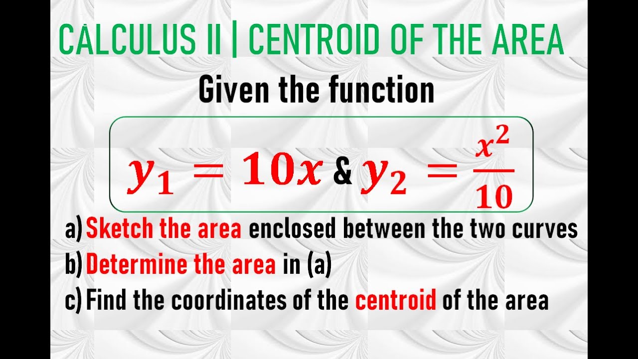 CALCULUS II | Curve Sketching| Area | Centroid | Example 73 - YouTube