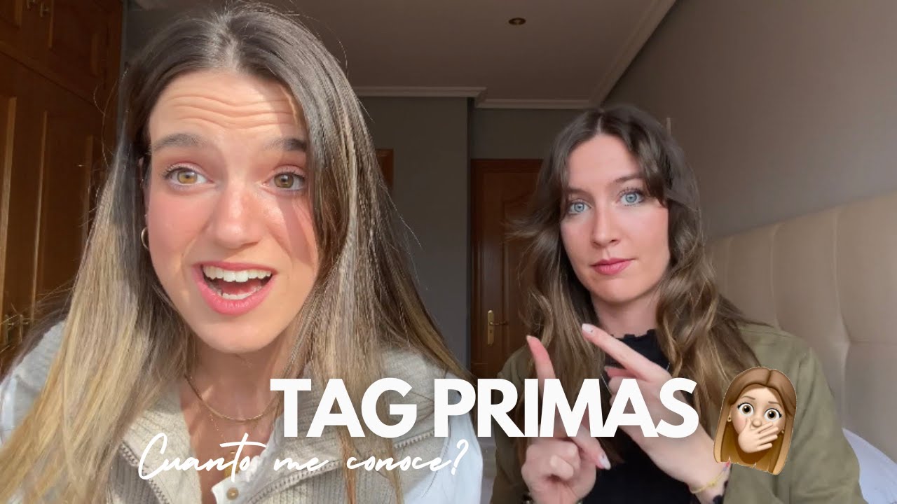 Cuanto me conoce mi PRIMA? 🤭 | TAG PRIMAS - YouTube
