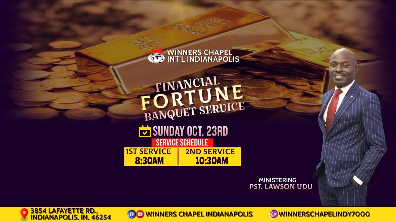 FINANCIAL FORTUNE BANQUET SERVICE || 10-23-2022 || WINNERS CHAPEL INT'L ...