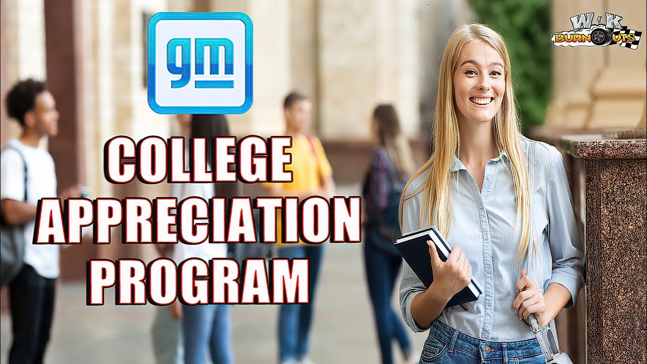 "All About Our GM College Appreciation Program" - Episode #57 - YouTube