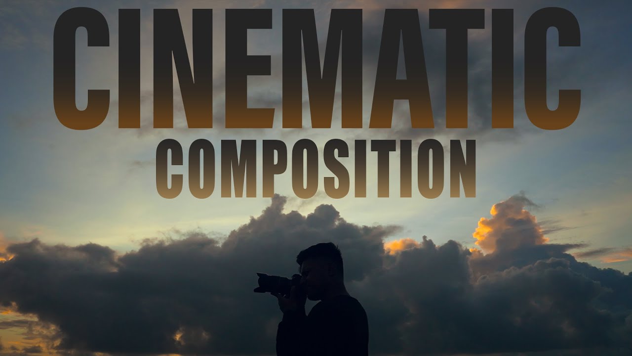 Level up your 'Cinematography' with these 5 'Composition' Tips: Do it ...