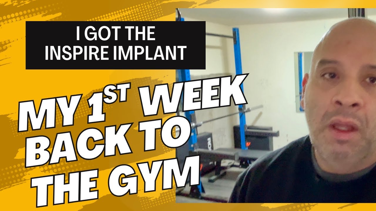 Watch Me Get Back to the Gym After My Inspire Implant Surgery - YouTube