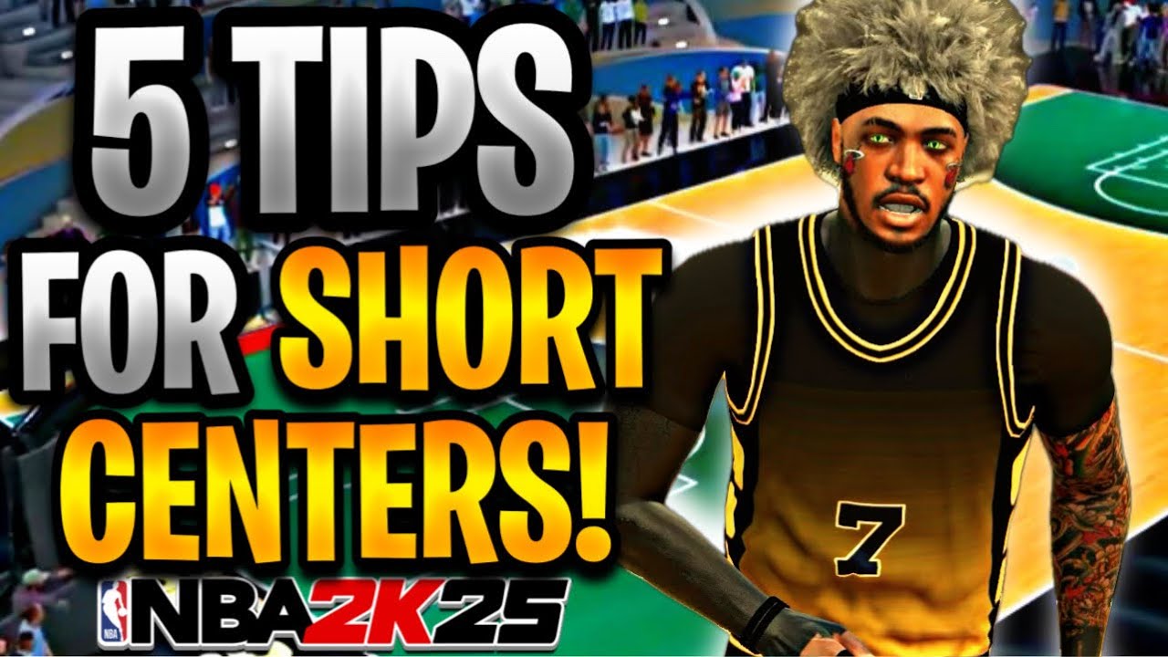 5 TIPS TO USE SHORT/UNDERSIZED CENTERS IN NBA 2K25! - YouTube