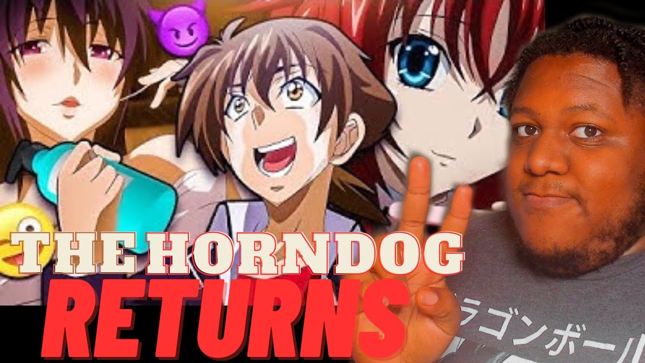 Bring Back The Horndog Demon: HORNDOG DxD Returns off Da BOOF ...