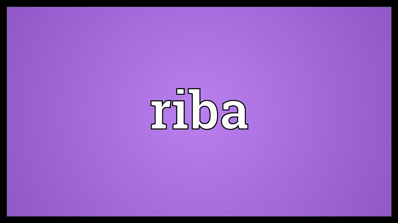 Riba Meaning - YouTube