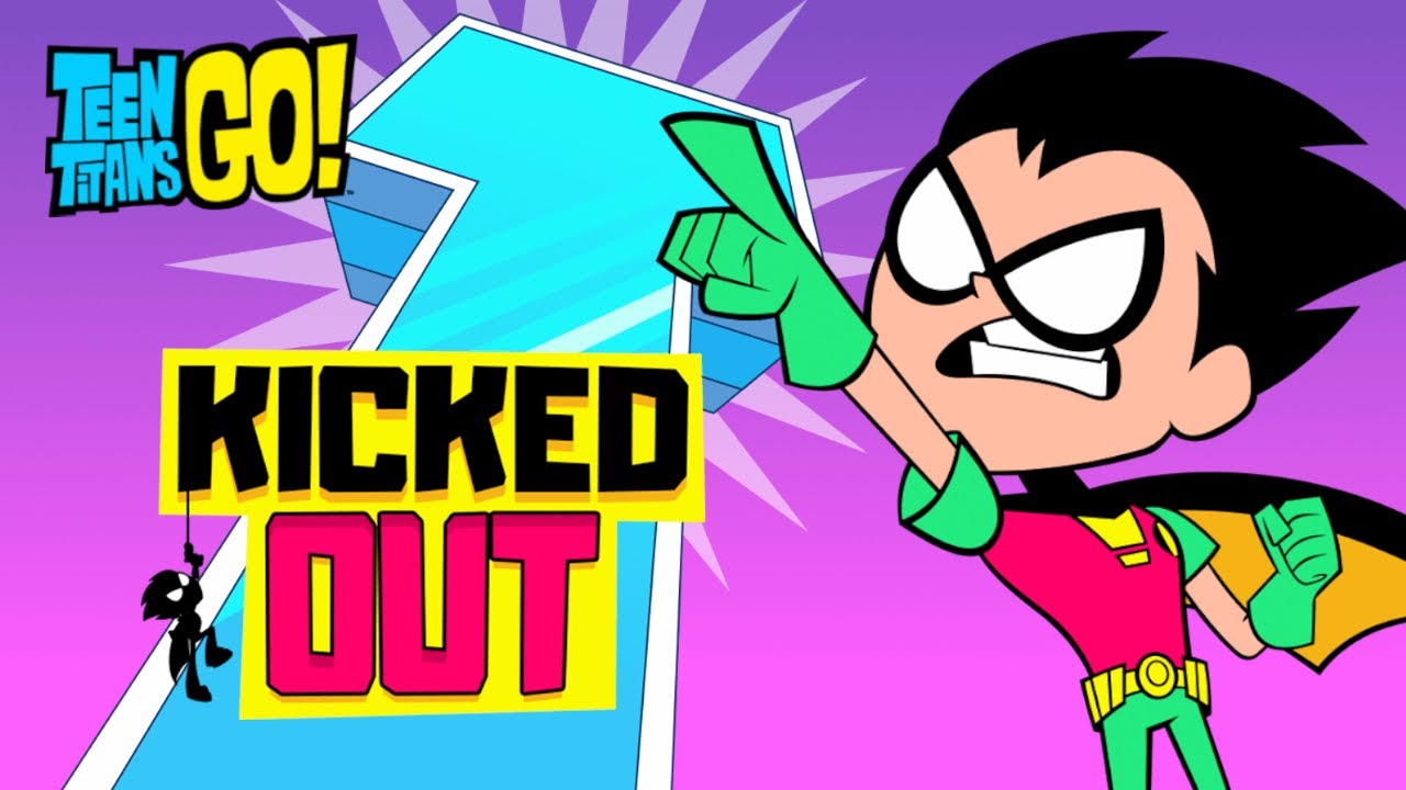 Teen Titans Go: Kicked Out - Robin Gets The Boot (CN Games) - YouTube