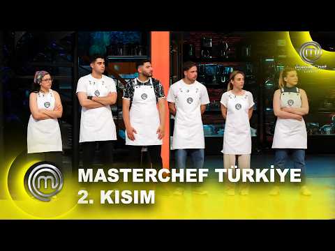 MasterChef Türkiye 2026 2. Kısım | 18.07.2026  @masterchefturkiye​