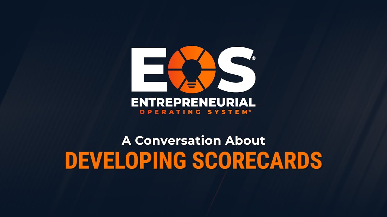 Scorecards | John Ward, Certified EOS Implementer - YouTube