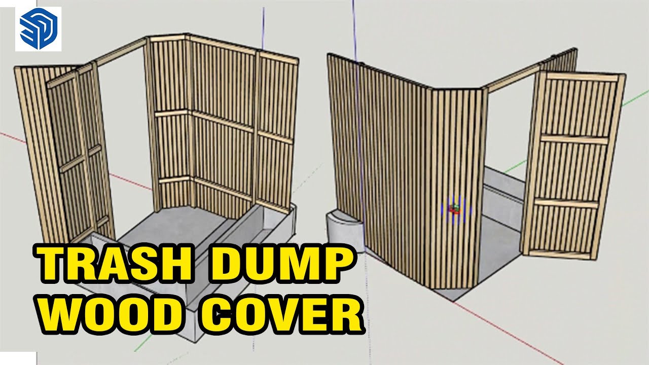 Modeling Trash Dump Wooden Cover with Sketchup - YouTube