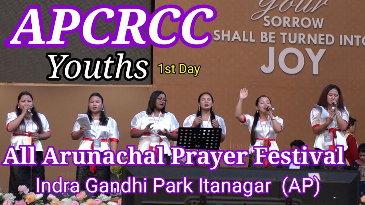APCRCC YOUTH All Arunachal Prayer Festival 2023 #JesusCalls # Christian ...