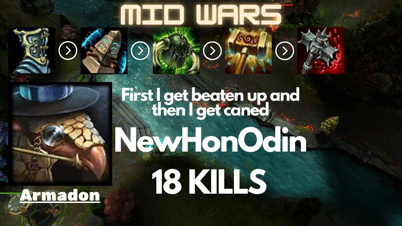 HoN ║ Mid Wars ║ Armadon ║ NewHonOdin ║ Heroes of Newerth - YouTube
