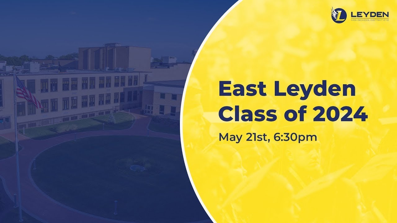 East Leyden Commencement Ceremony | Class of 2024 (Fixed Recording ...
