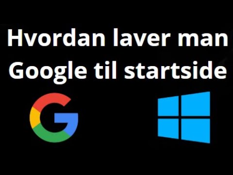Hvordan laver man Google til startside i Windows 11? - YouTube