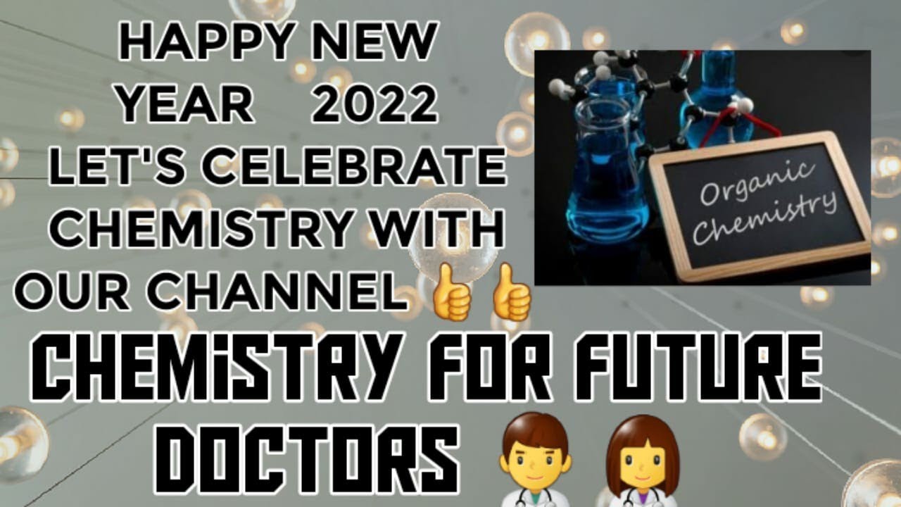 Let's Celebrate Chemistry. Happy New Year 2022. Welcome To Future ...