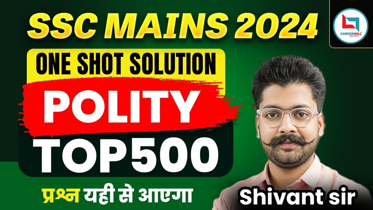 SSC MAINS 2024 | One Sot Solution | polity | Top 500 Questions | GS By Shivant Sir #polity #ssc ...
