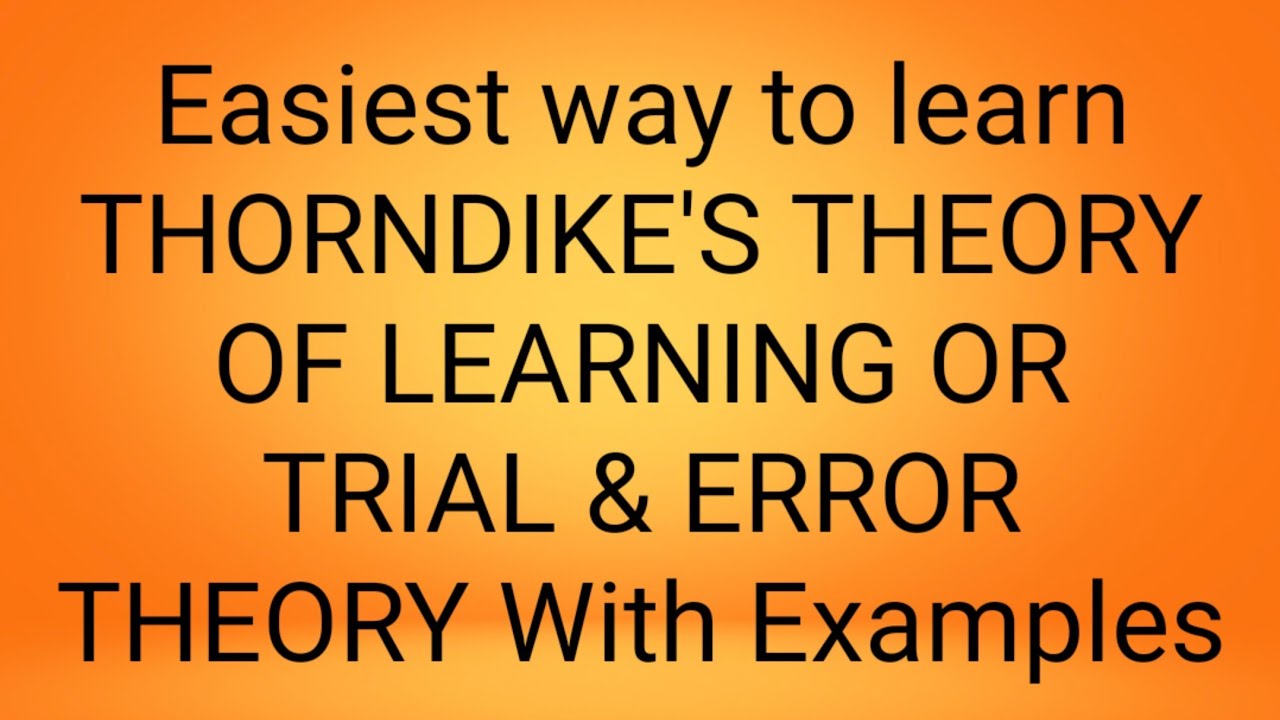 Thorndike theory of learning or Trial and Error theory - YouTube