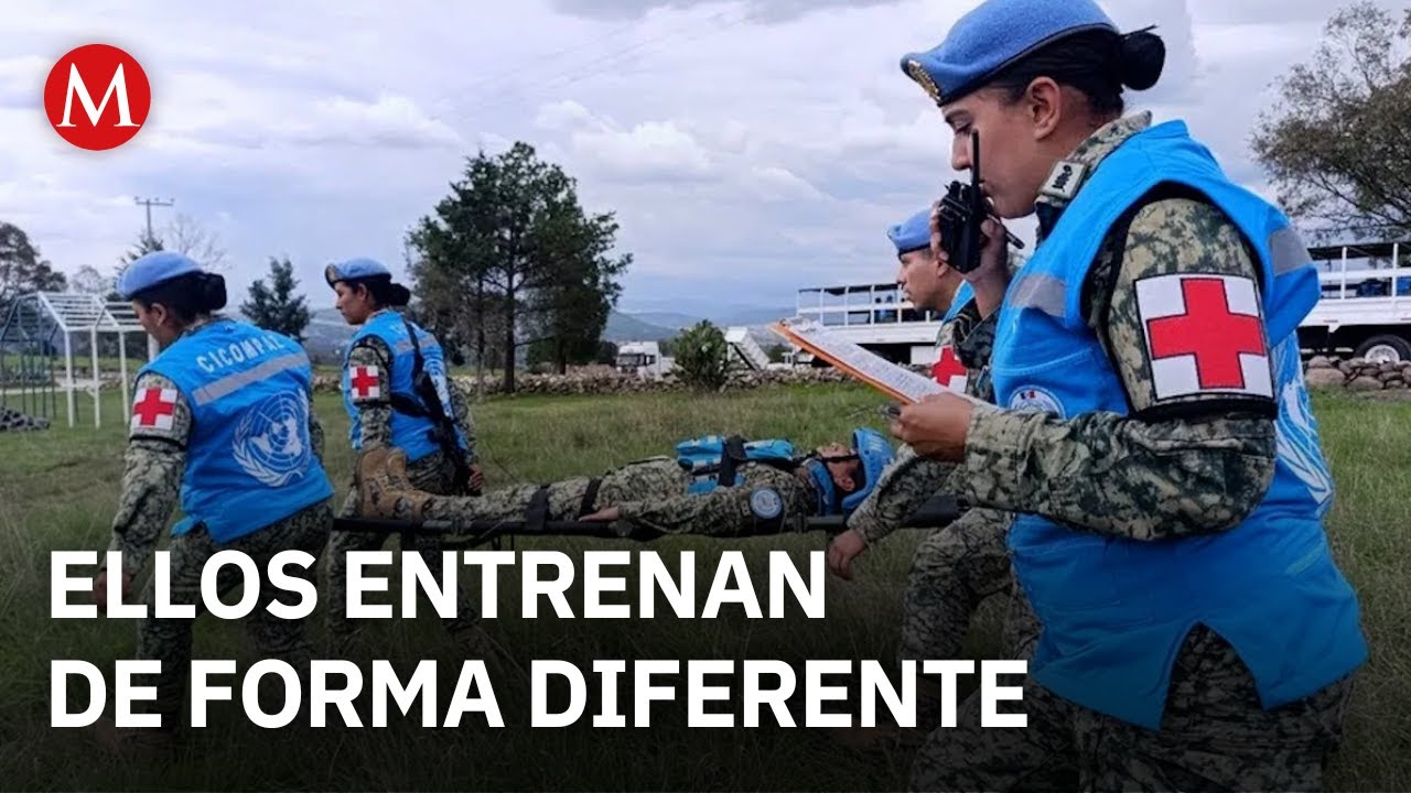 Así entrenan los 'Cascos Azules' del Ejército mexicano para operar en ...