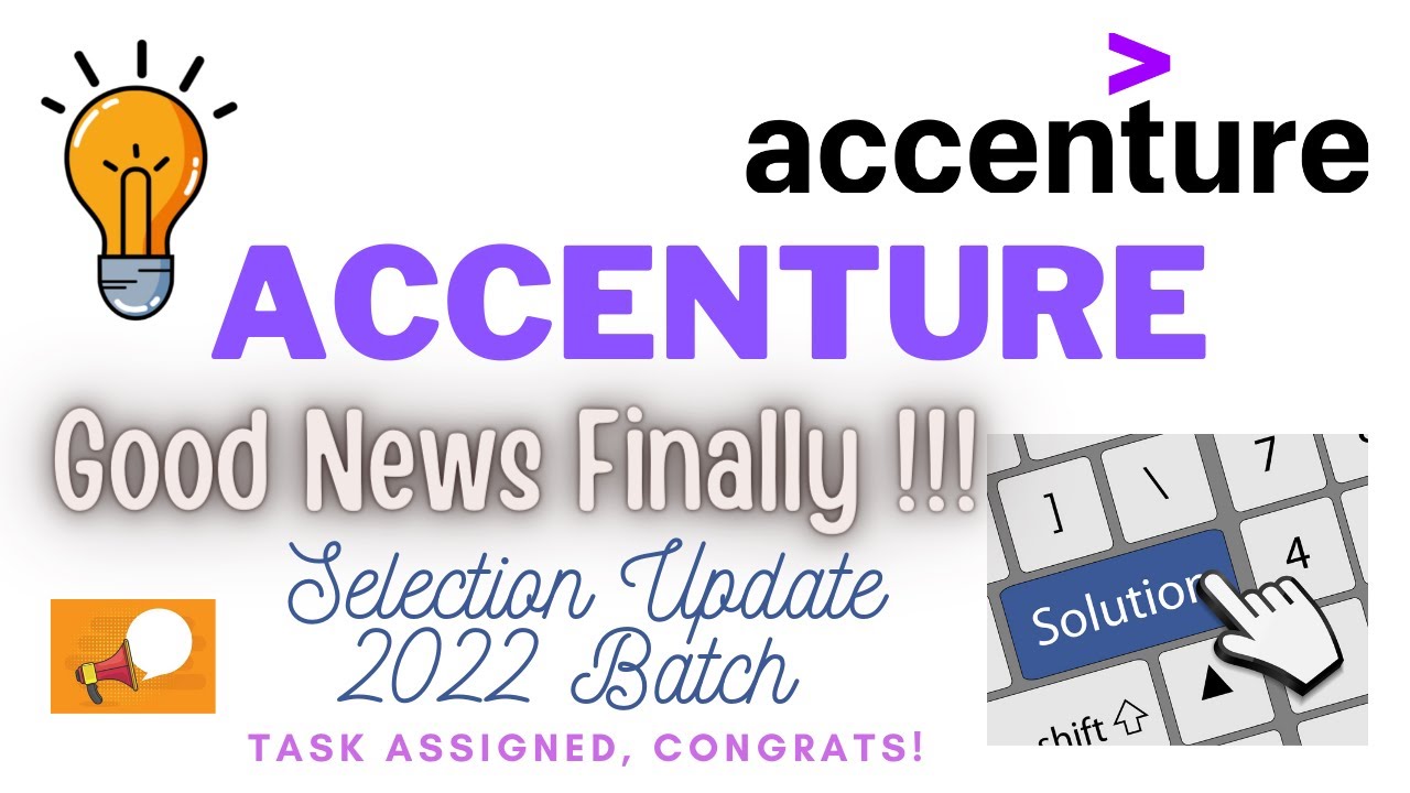 ACCENTURE SELECTION UPDATE 2022 | REGRET to Congratulations! | Task ...