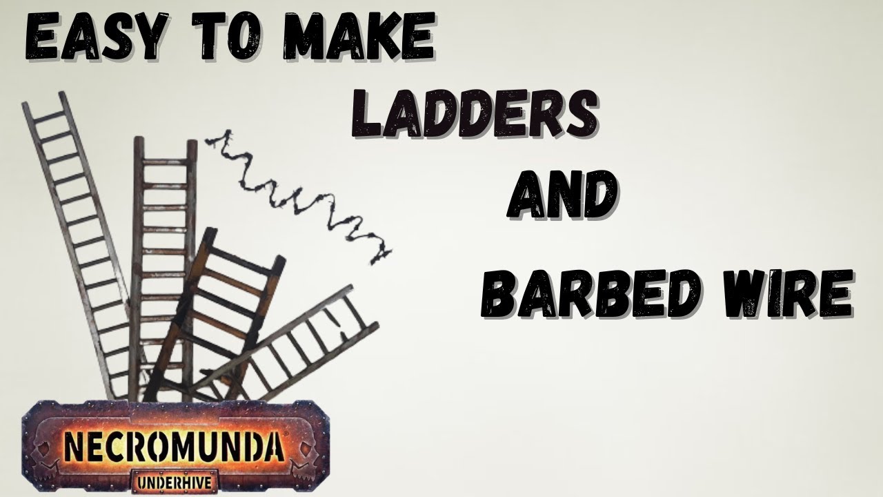 Grimdark Scenery- Ladders and Barbed wire - YouTube