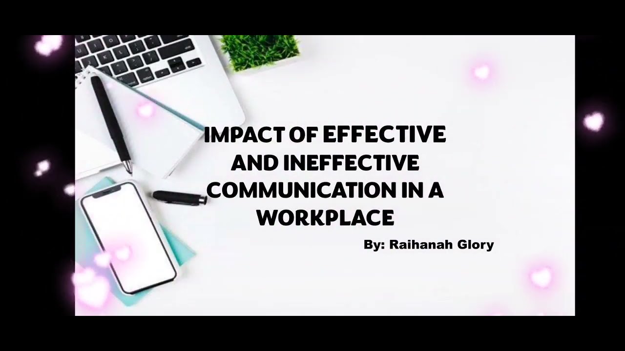 Impact Of Effective And Ineffective In A Workplace || ENTREPRENEURSHIP ...
