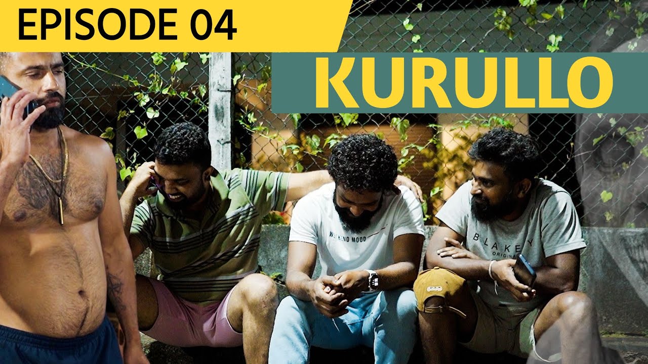 Kurullo Drama Season 01 Episode 04 - YouTube