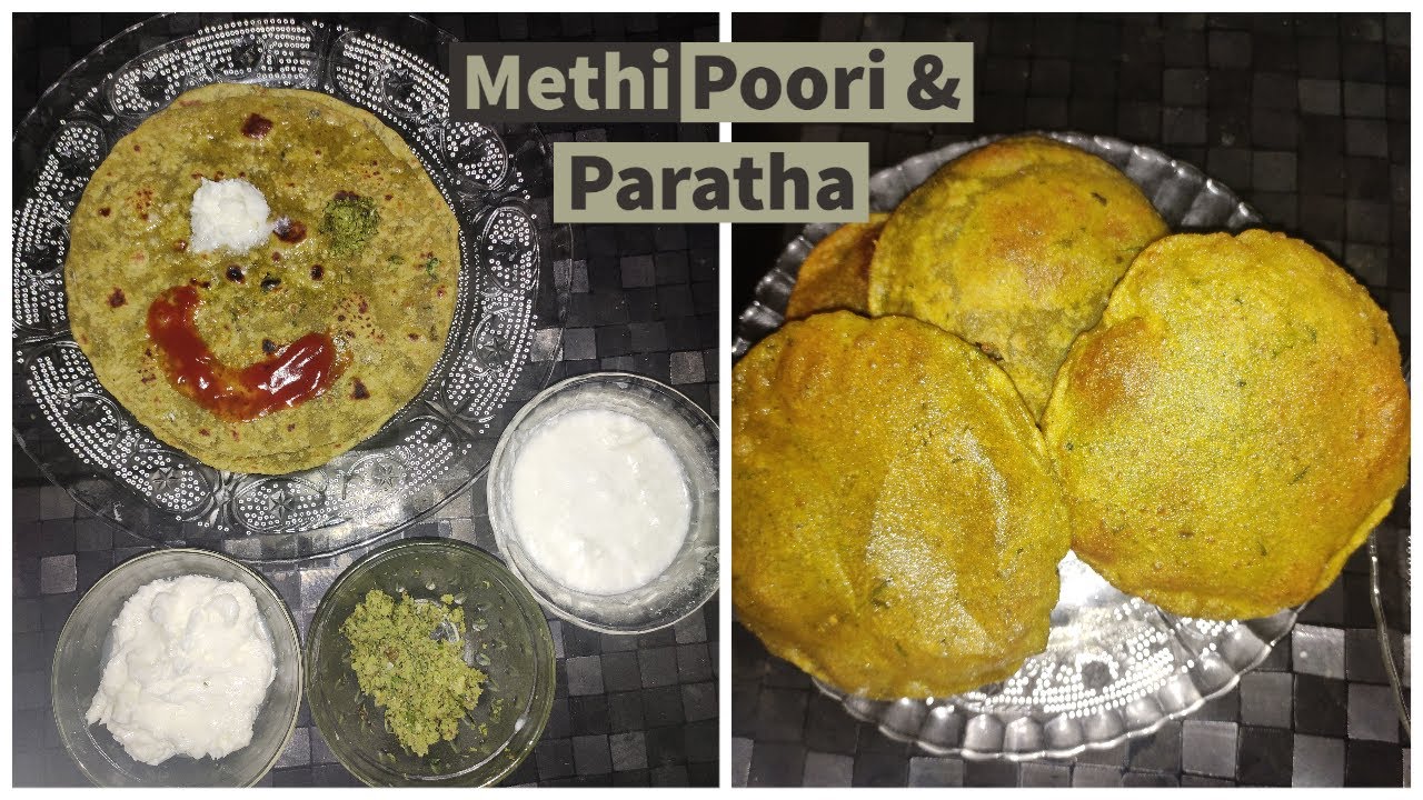Easy& Healthy Methi paratha & Methi puri recipe |Crispy Methi Puri ...