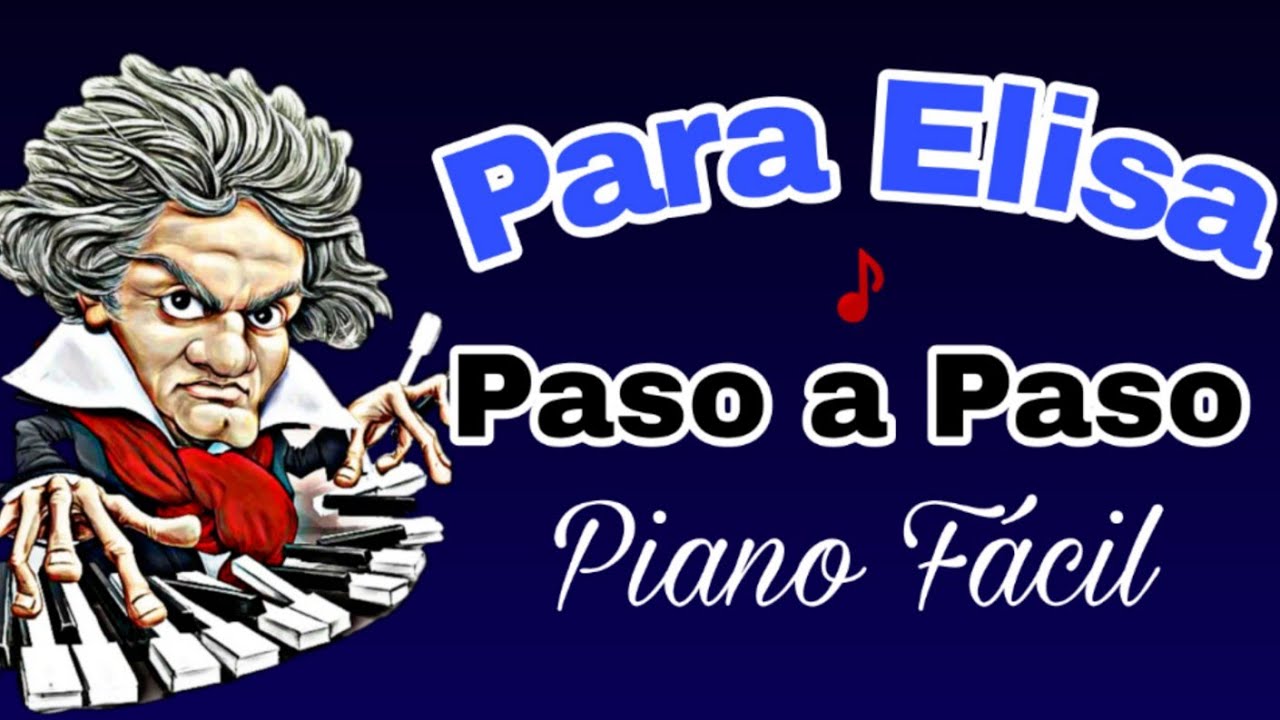 Para Elisa/Piano Tutorial/Paso a paso/Beethoven/Piano Fácil - YouTube