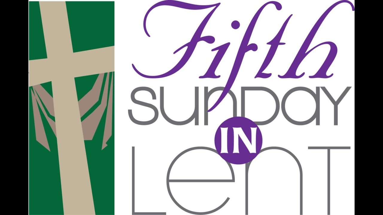 Fifth Sunday after Lent; March 21, 2021 - YouTube