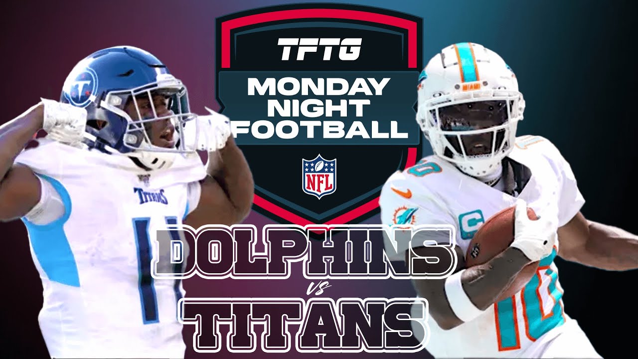 Monday Night Football Miami Dolphins vs Tennessee Titans LIVE Game ...
