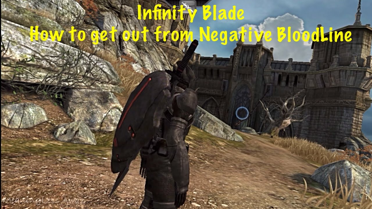 Infinity Blade - How to get out from Negative BloodLine - YouTube