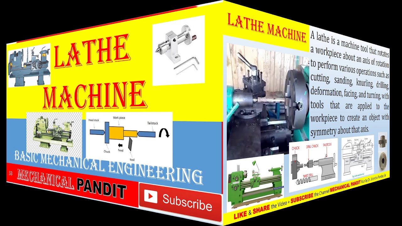 BME (lecture 33) Lathe Machine - YouTube