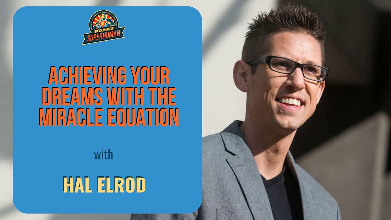 Ep. 221: Hal Elrod On Achieving Your Dreams With The Miracle Equation ...