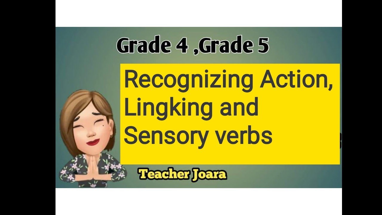 RECOGNIZING ACTION, LINGKING AND SENSORY VERBS - YouTube