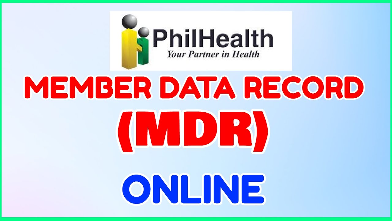 Philhealth MDR Member Data Record Online - How to Download and Print ...