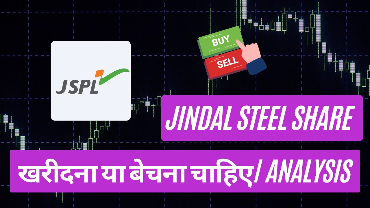 Jindal Steel Share Price Target | Jindal Steel Share Price Target 2025 ...
