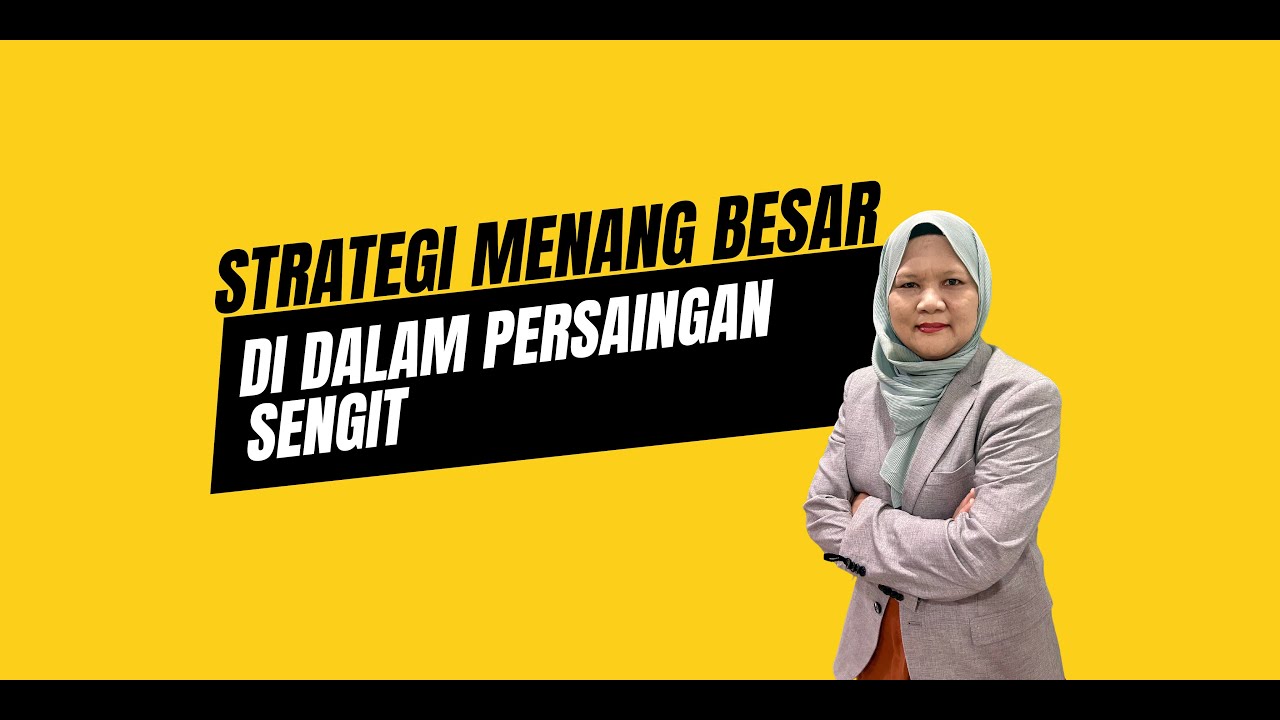 Strategi 'menang besar' di dalam persaingan yang sengit - YouTube