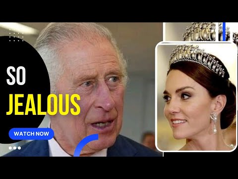 JEALOUS KING! Kate SLAMS King Charles's SHOCKING Attitude Of ENVY For ...