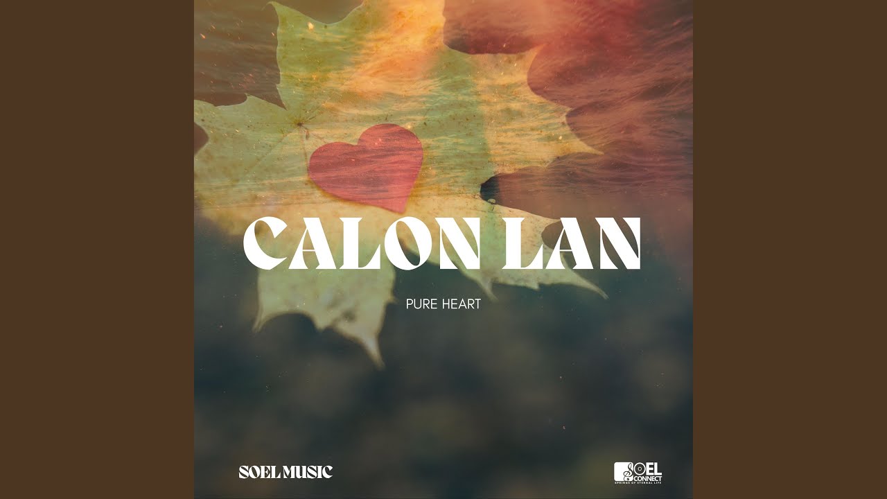 Calon Lan (Pure Heart) - YouTube