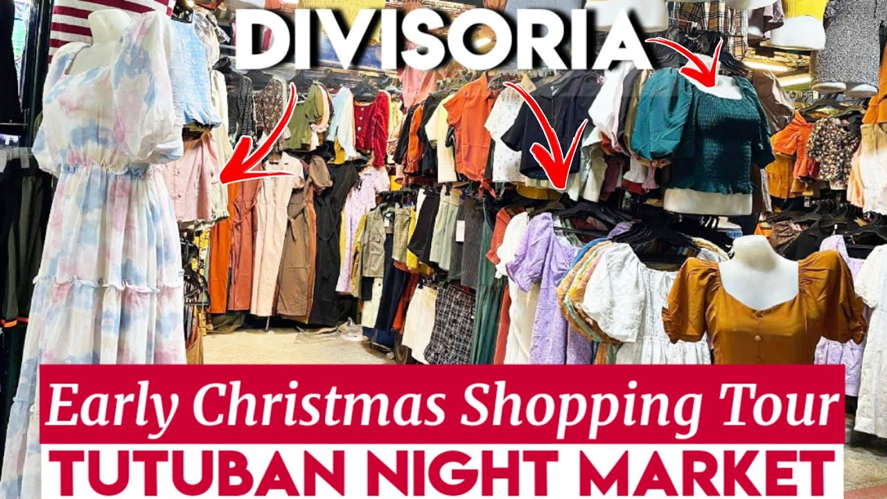 DIVISORIA SHOPPING: Tutuban Night Market (Early Christmas Shopping Tour ...