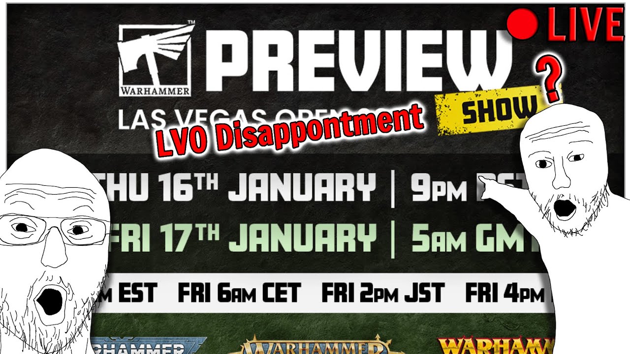 【Warhammer 40k】LVO Reveals Watchalong Will It Be A Disappointment Today ...