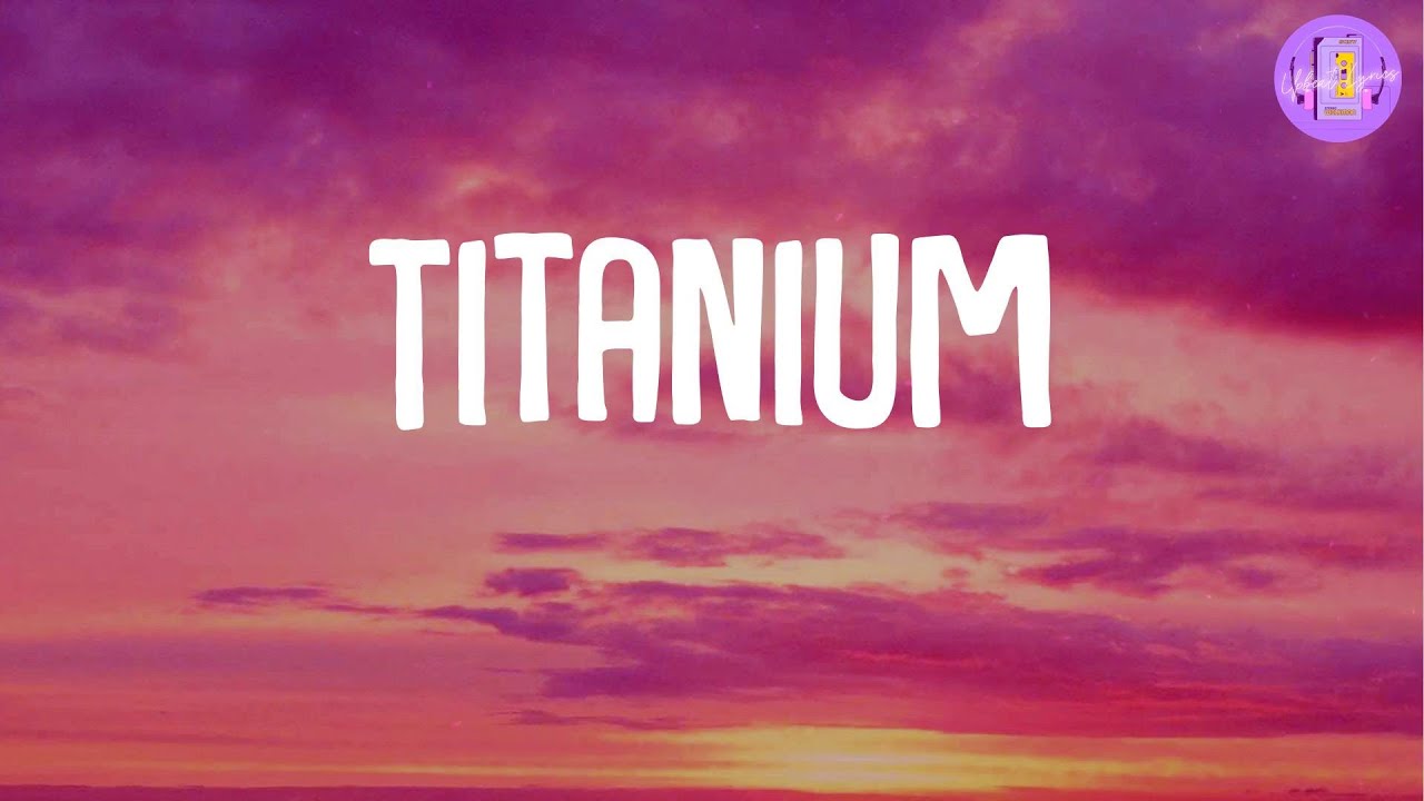 Titanium - David Guetta (Lyrics) - YouTube
