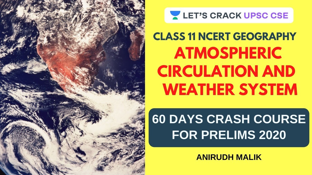 Atmospheric Circulation and Weather System | NCERT | UPSC CSE/IAS 2020/ ...