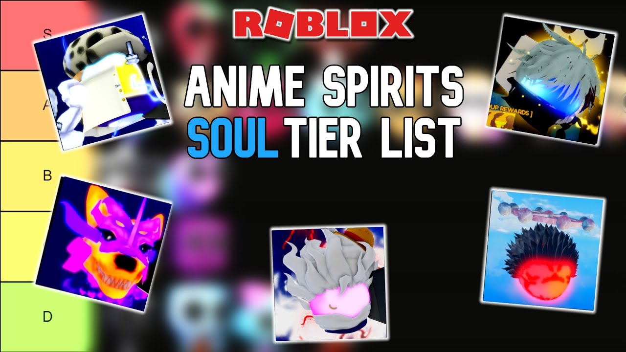 Anime Spirits Soul Tier List - YouTube