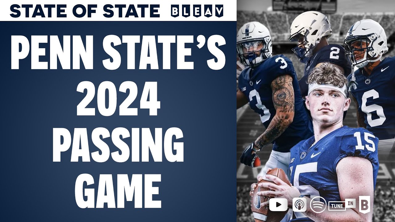 Penn State's 2024 Passing Game | STATE of STATE - YouTube