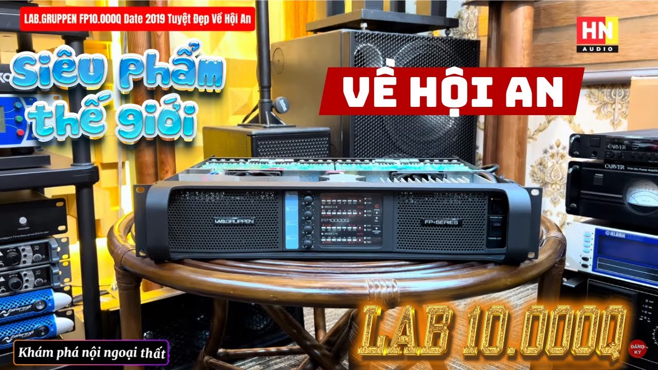 Lab FP10000Q Date 2019 Siêu Đẹp Về TP Hội An | Hoàng Nam Audio - YouTube