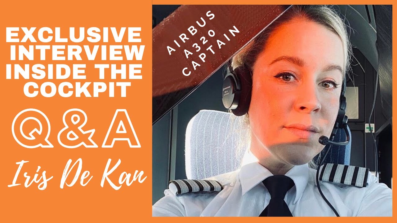 EXCLUSIVE AIRBUS CAPTAIN IRIS DE KAN - INSIDE THE COCKPIT INTERVIEW ...