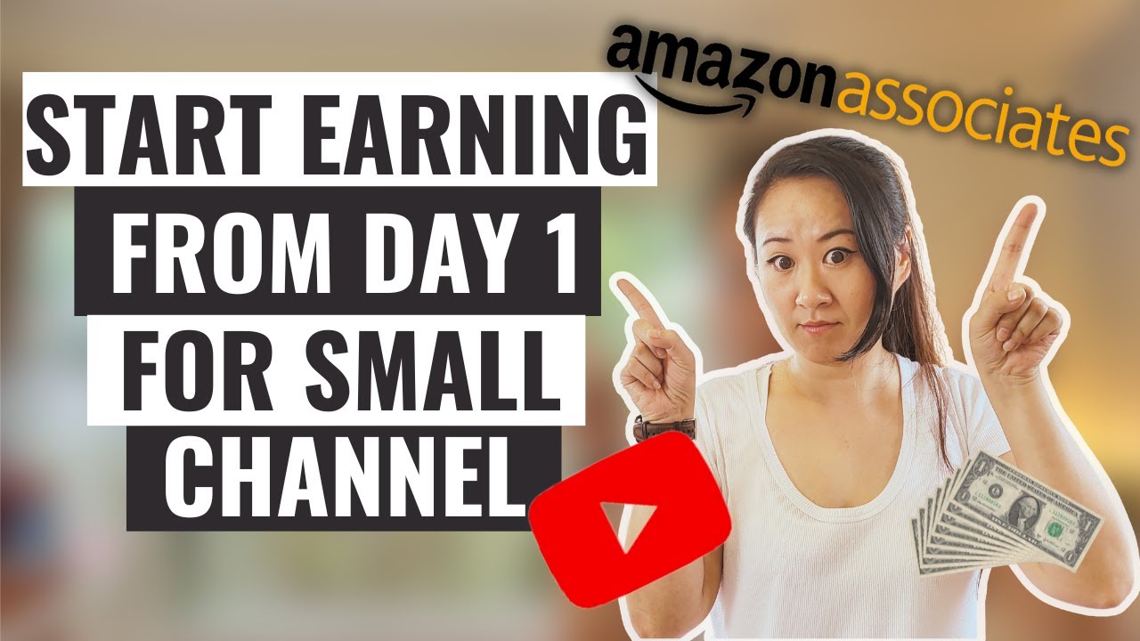Make Money 💰💰💰on YouTube from Day 1 with the Amazon Affiliate Program I ...